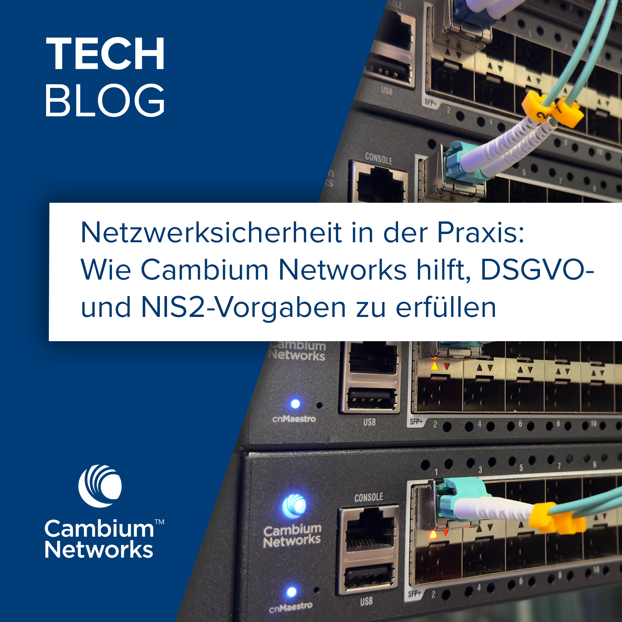 🔒 DSGVO- & NIS2-konforme Netzwerksicherheit | Cambium Networks Lösungen für IT-Compliance & Schutz 🚀