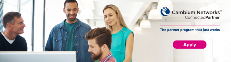 Cambium Networks - ConnectedPartner Program - Sign Up Today